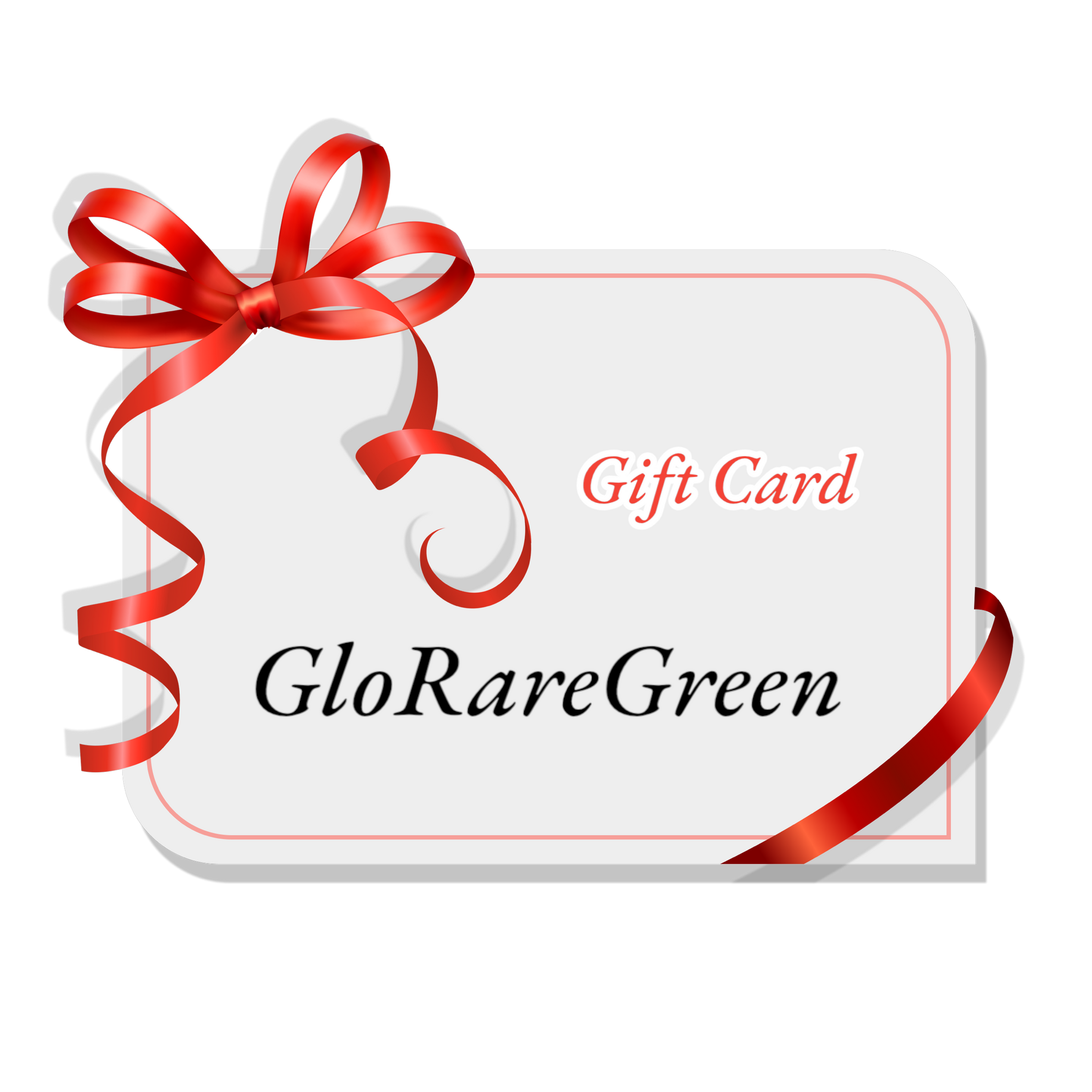 GloRareGreen Gift Card